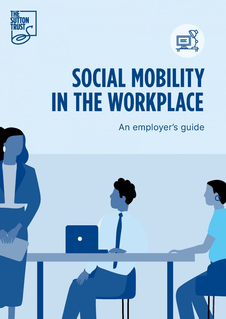 Social Mobility in the Workplace: An Employer's Guide - The Sutton Trust